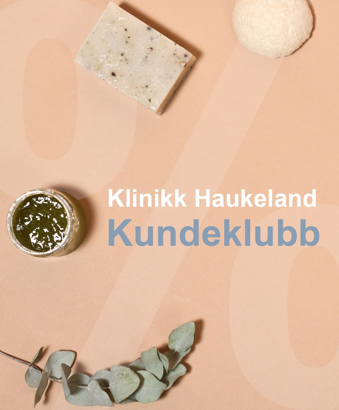 Bli medlem av vår kundeklubb - Klinikk Haukeland - Nettbutikk